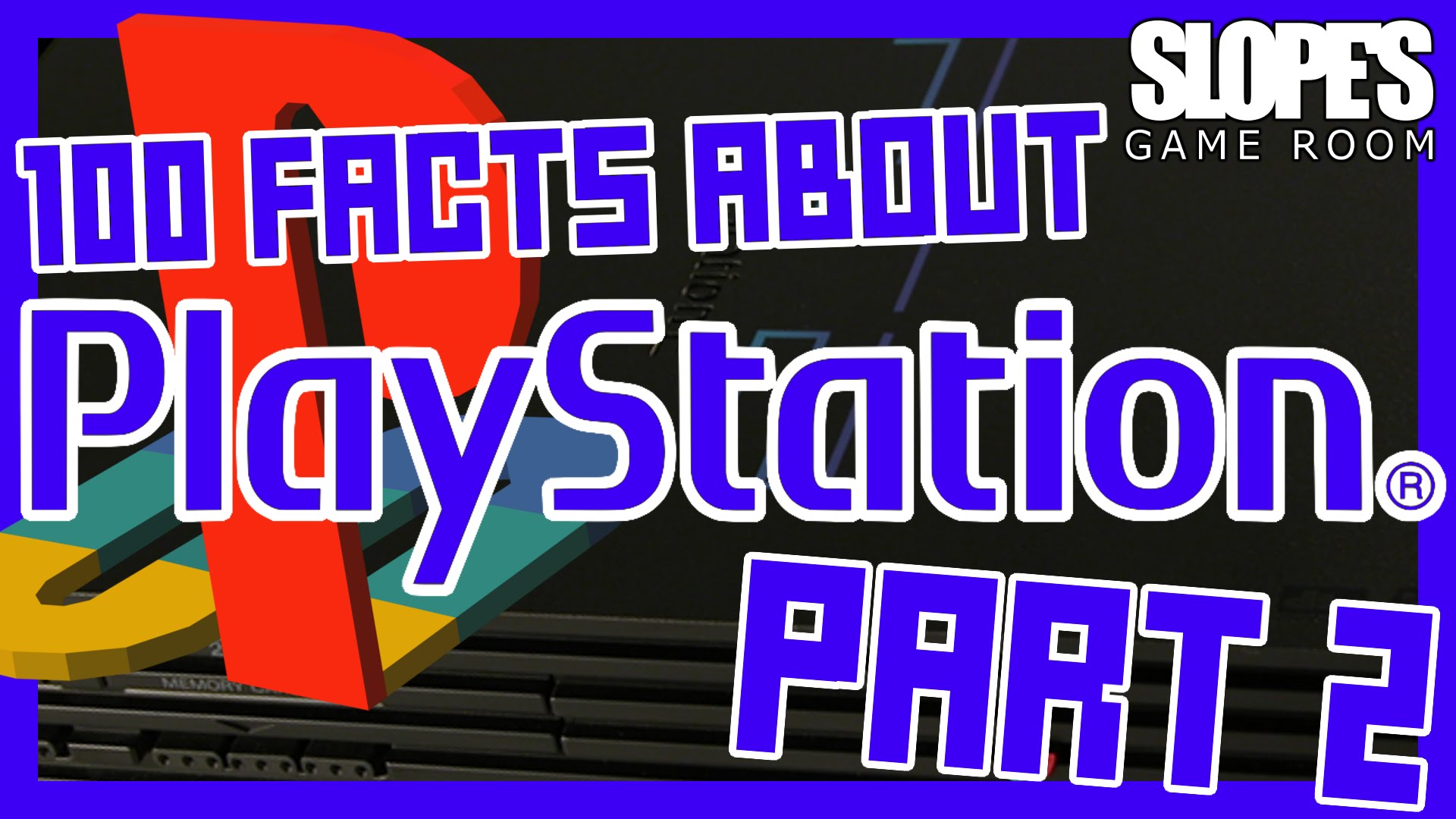 100 facts about... Playstation (Part 2) PS2 - SGR | Retrounlim