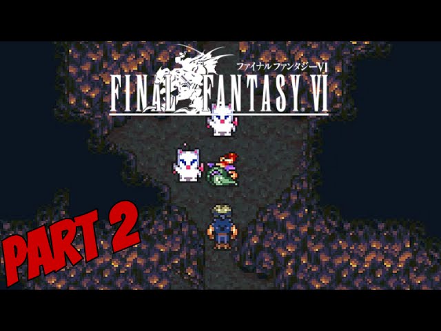 BATTLE IN THE CAVE - Final Fantasy VI | Part 2 | Retrounlim