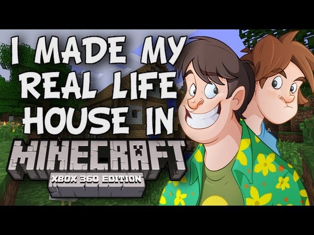 Minecraft: I made My Actual Real Life House!!! (Xbox 360) | Retrounlim