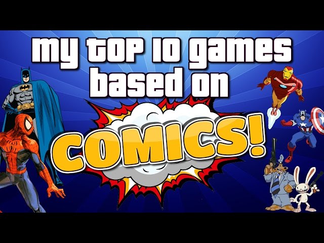 My Top 10 Games Based On Comics | Retrounlim