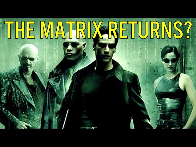 The Matrix Returns? | Retrounlim
