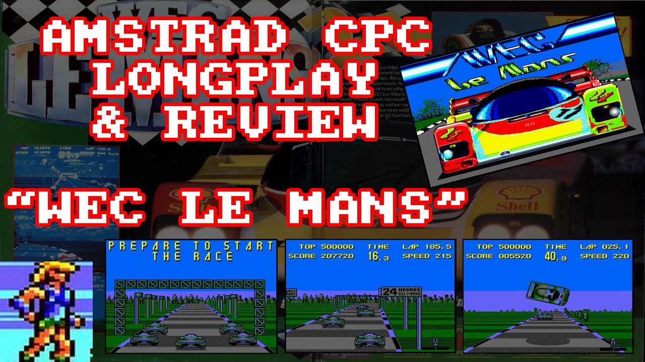 [AMSTRAD CPC] WEC Le Mans - Longplay & Review | Retrounlim