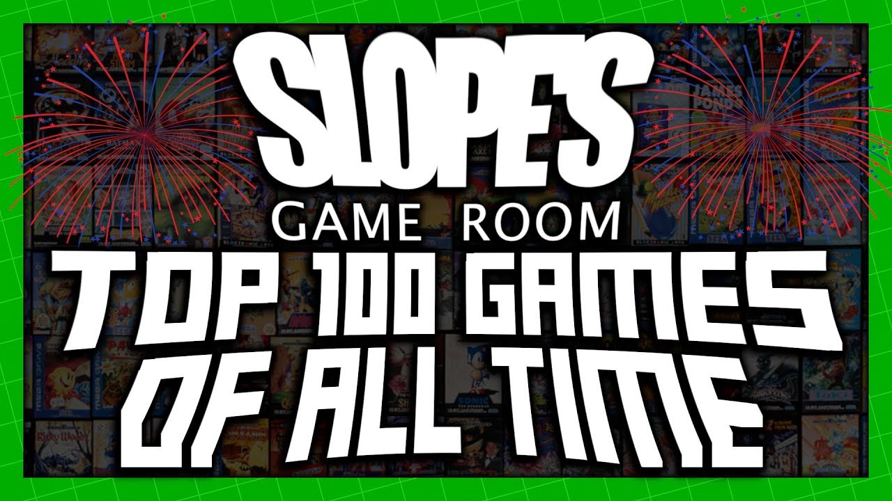 Slope's Game Room's TOP 100 GAMES OF ALL TIME! | Retrounlim