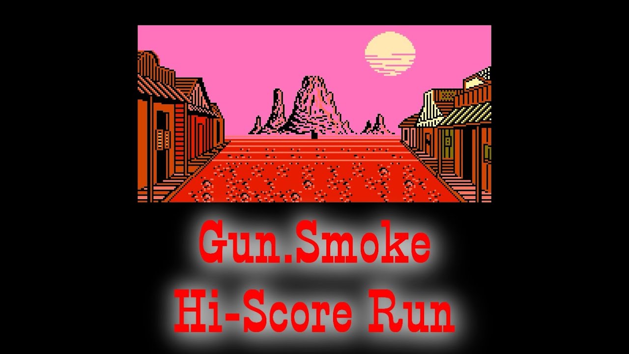 Gun.Smoke (NES) Hi-Score Challenge | Retrounlim