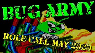 Bug Army Role Call May 2020 | Retrounlim
