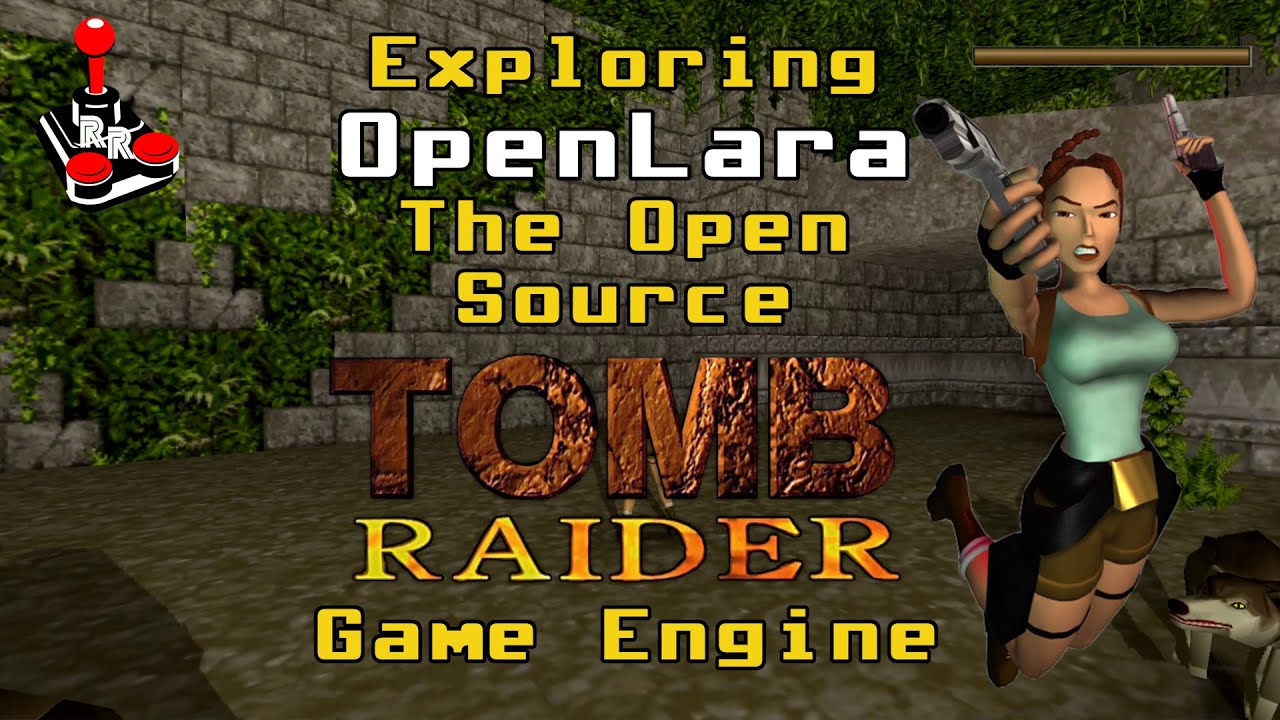 OpenLara | The Brilliant Open Source Tomb Raider Game Engine | Retrounlim