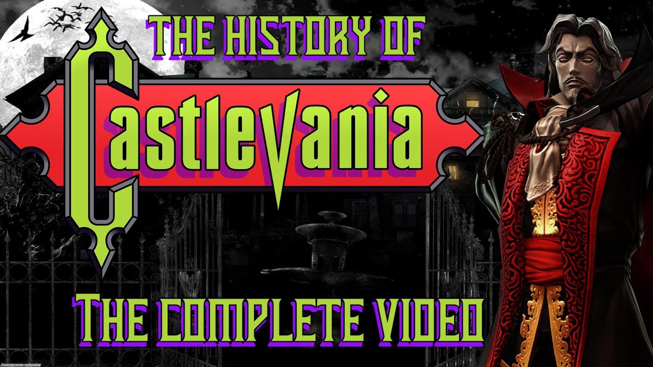 The History of Castlevania the Complete Saga – documentary | Retrounlim