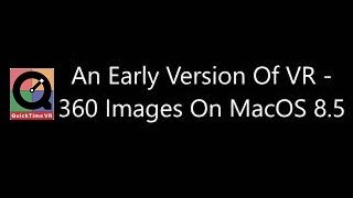 An Early Example Of VR - 360 Imagery On MacOS 8.5 Back In 1995 | Retrounlim