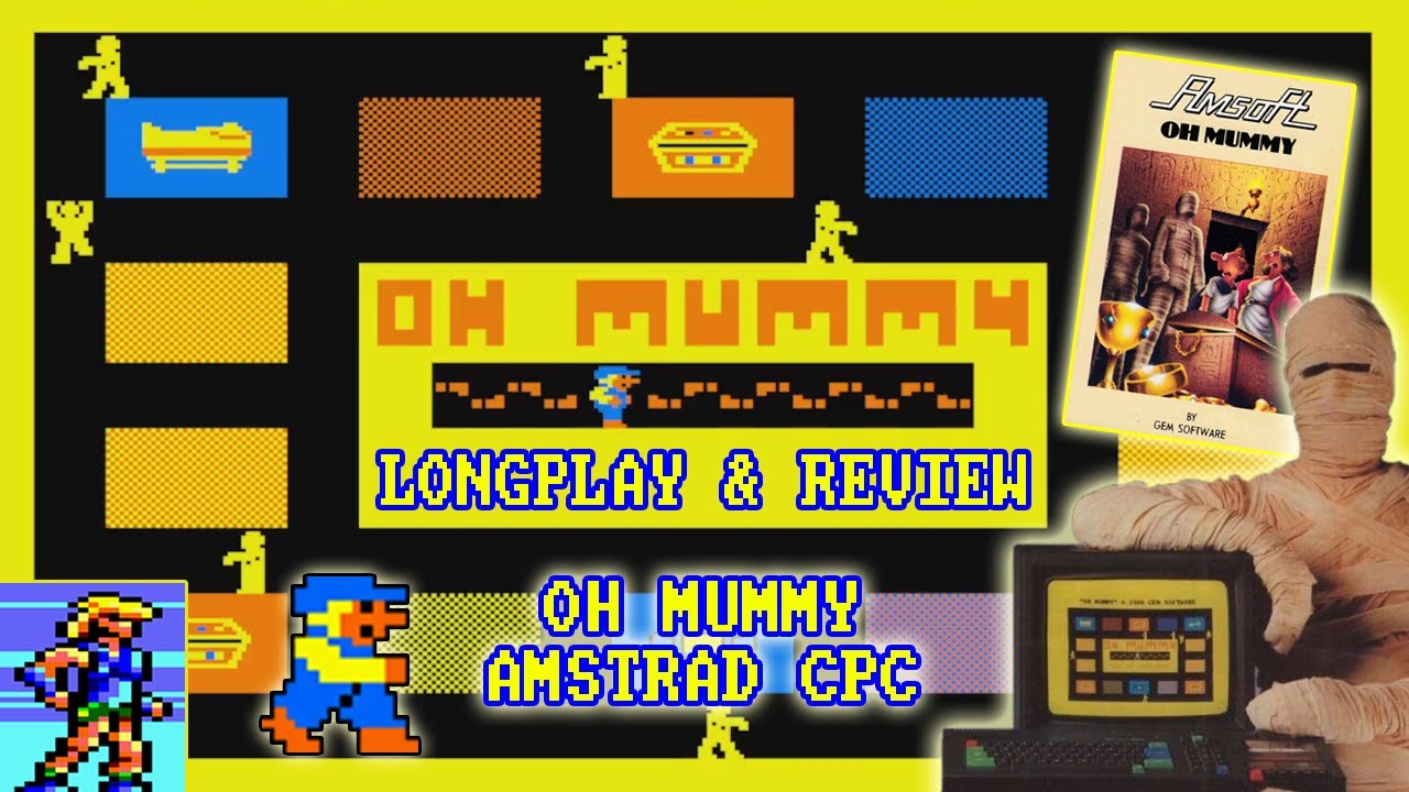 [AMSTRAD CPC] Oh Mummy - Longplay & Review | Retrounlim