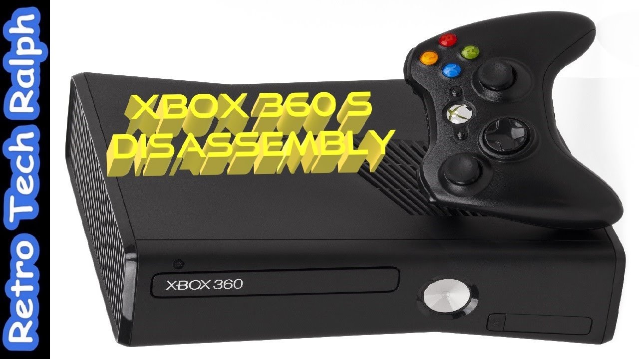 XBOX 360 S Disassembly | Retrounlim