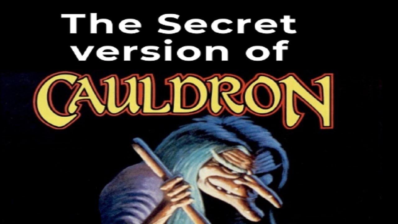 The Secret Version of Cauldron | Retrounlim