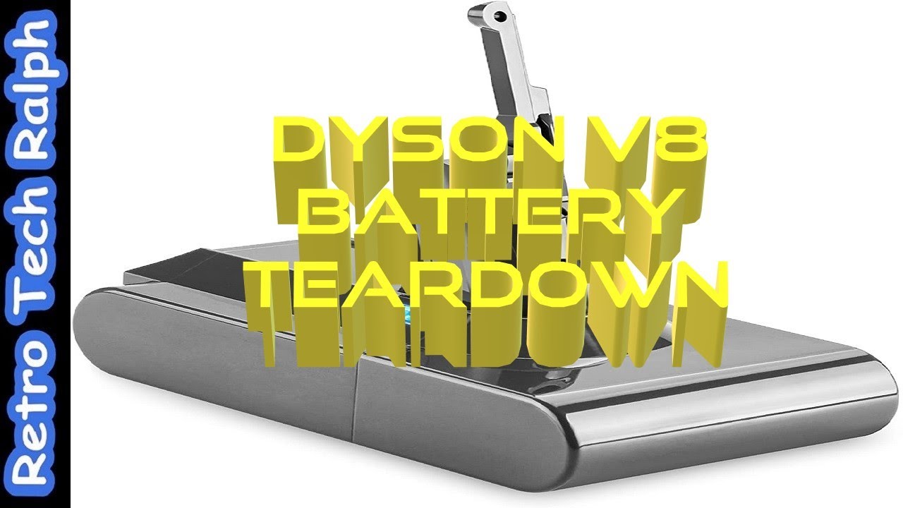 Dyson Battery Teardown | Retrounlim