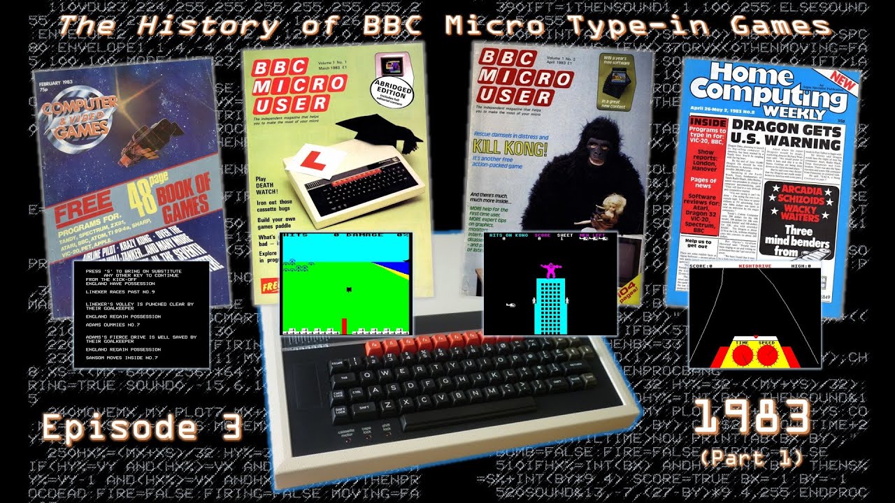 The History of BBC Micro Type-in Games - Episode 3: 1983 (Part 1) | Retrounlim