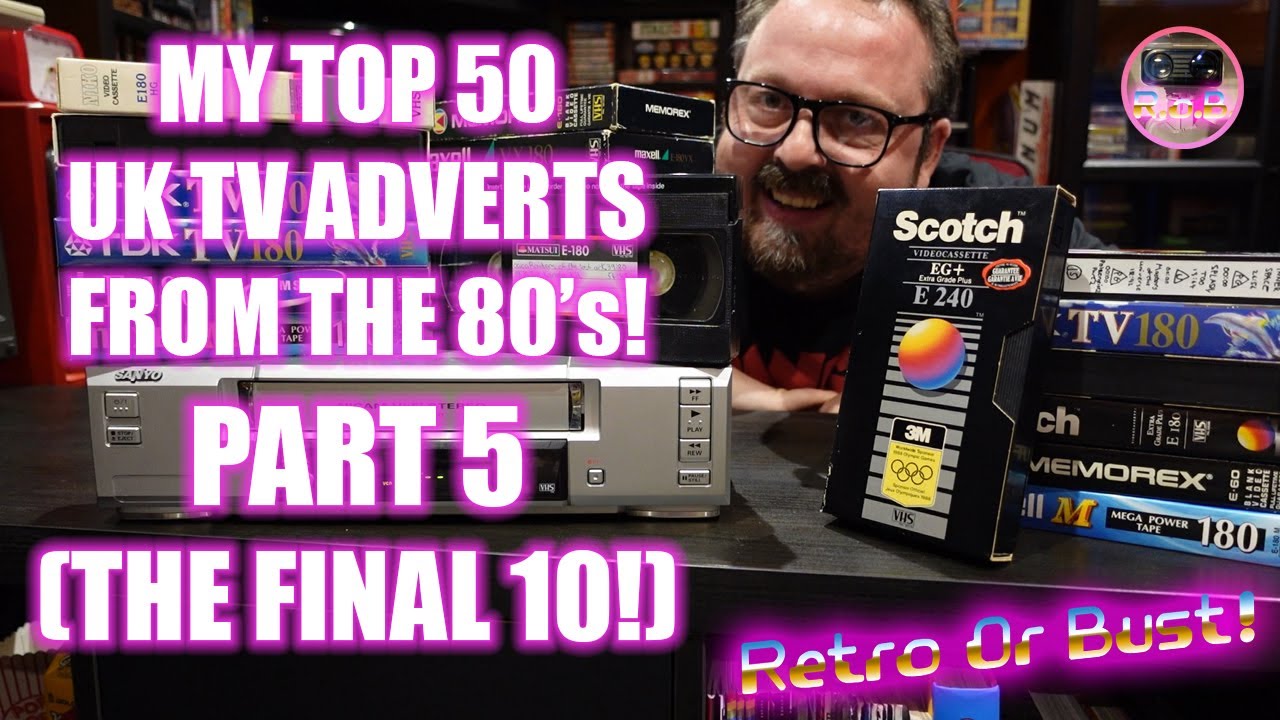 My Top 50 UK TV Commercials From The 80's! Part 5 (10-1) | Retro Or ...