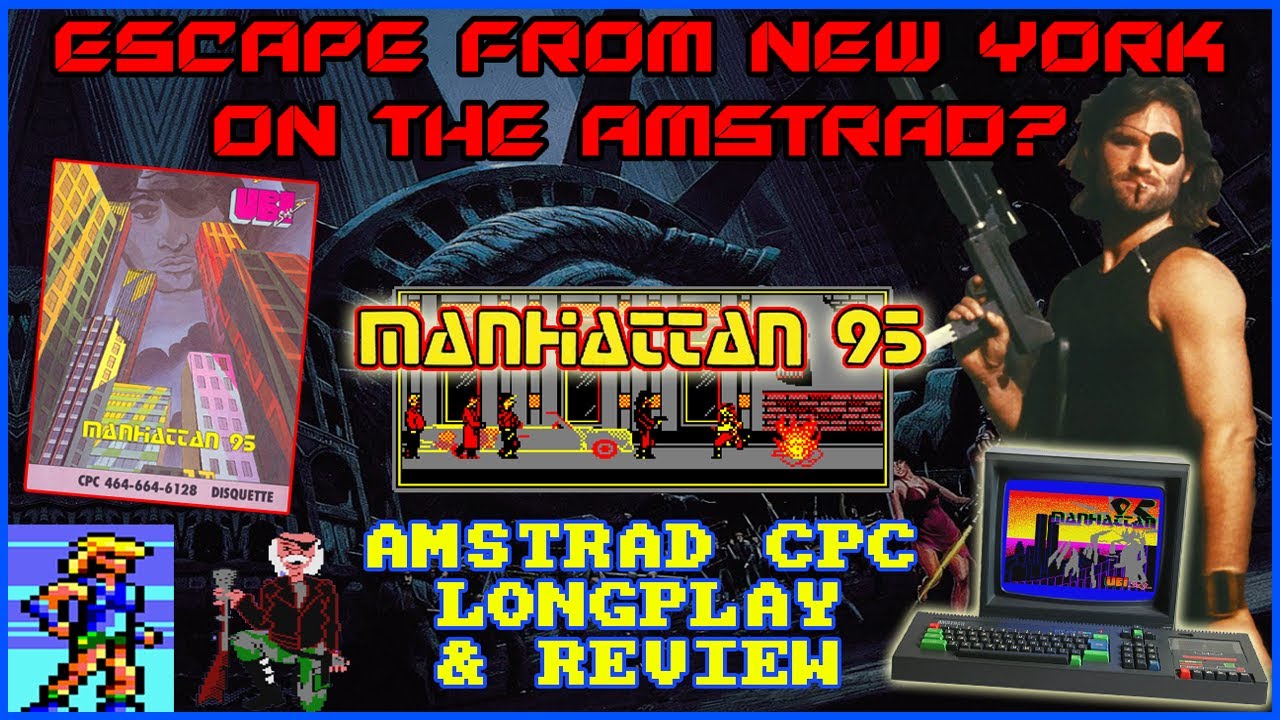 [AMSTRAD CPC] 🗽 Manhattan 95 - Longplay & Review (Escape From New York... On The Amstrad ...