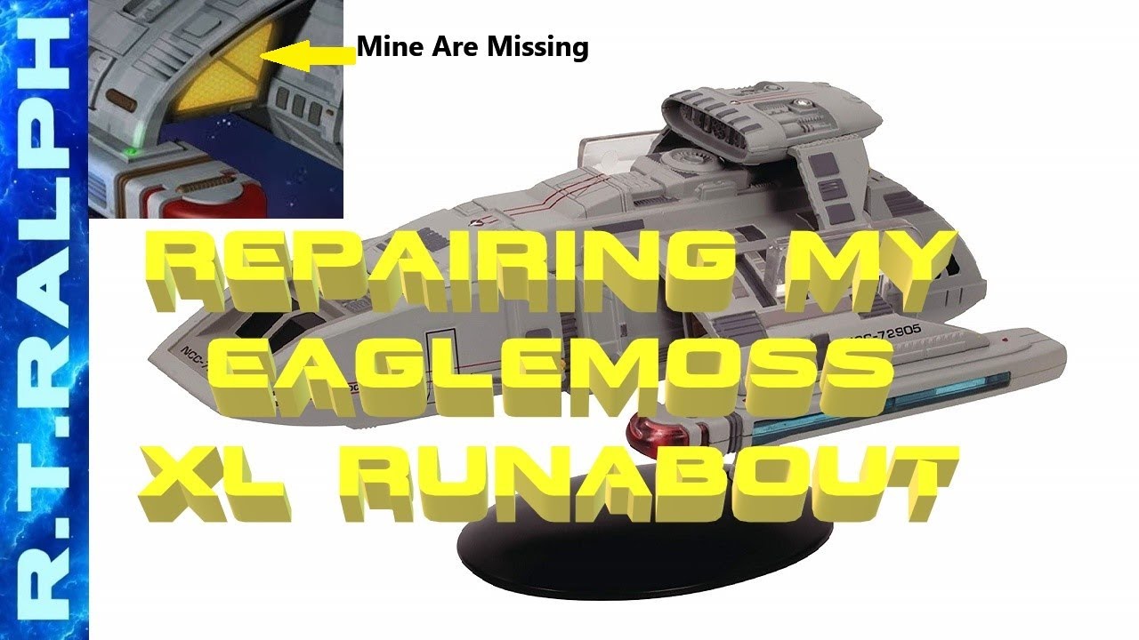 Repairing My Star Trek Eaglemoss/Master Replicas XL Runabout | Retrounlim