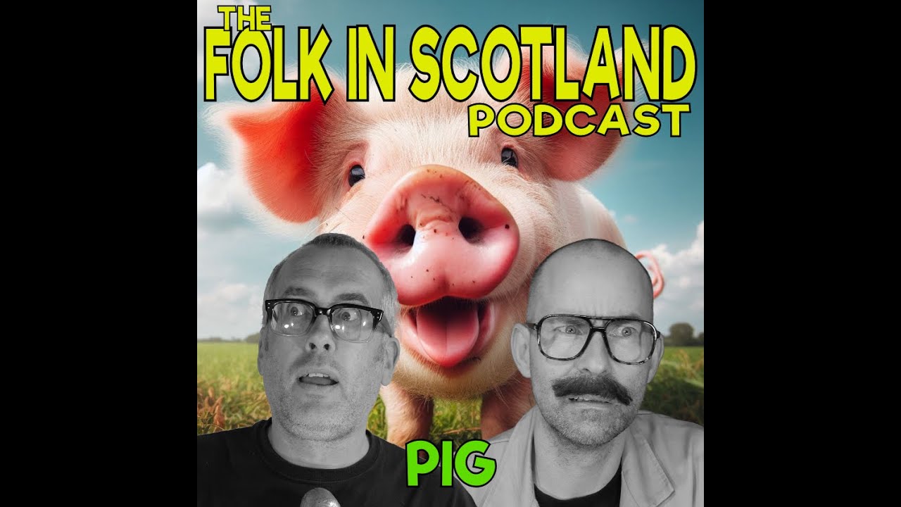 Folk in Scotland - PIG | Retrounlim