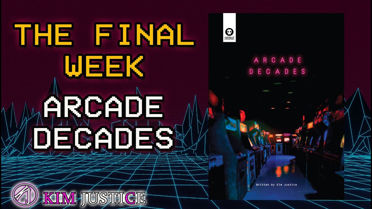 Arcade Decades: ONE WEEK TO GO! + What's Next? | Retrounlim
